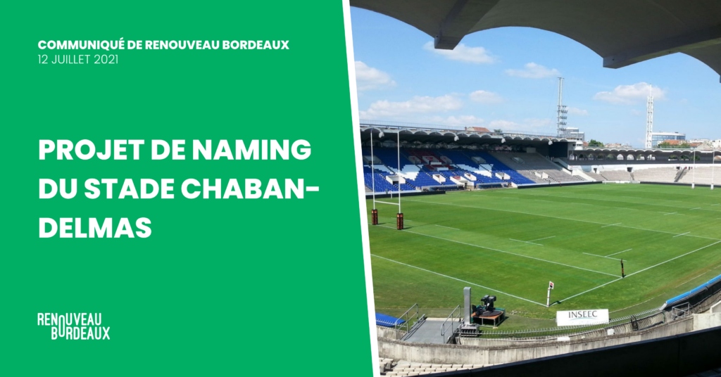 Projet de naming du Stade Chaban-Delmas - Renouveau Bordeaux
